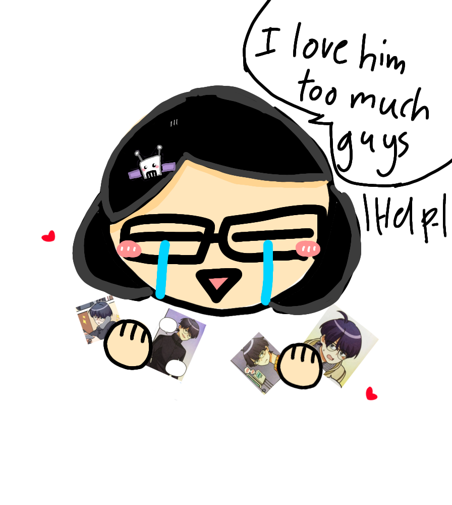 When you are too obsessed with him- - ibisPaint