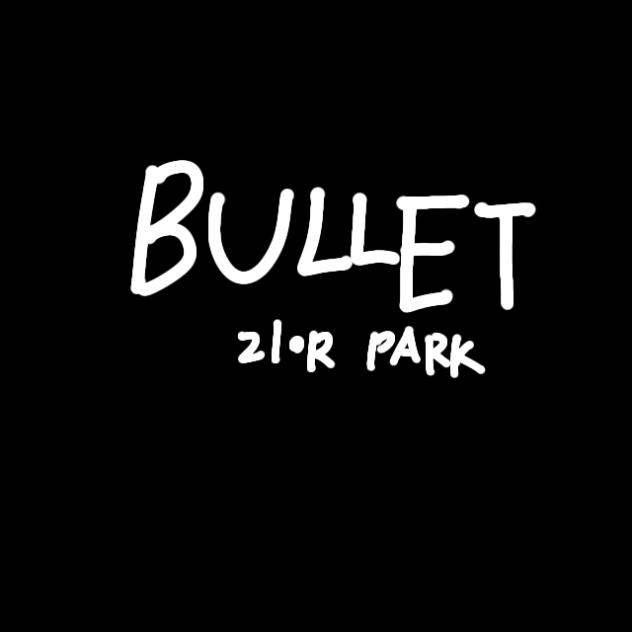 BULLET(ZIOR PARK) - ibisPaint
