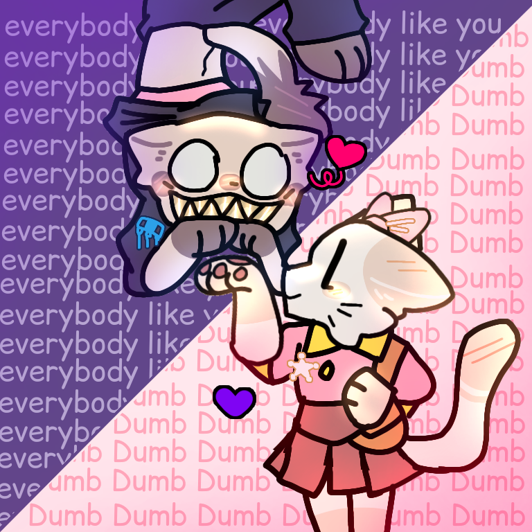 everybody like you-everyone is Dumb - ibisPaint