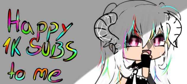 HAPPY 1K SUBS TO ME! - ibisPaint