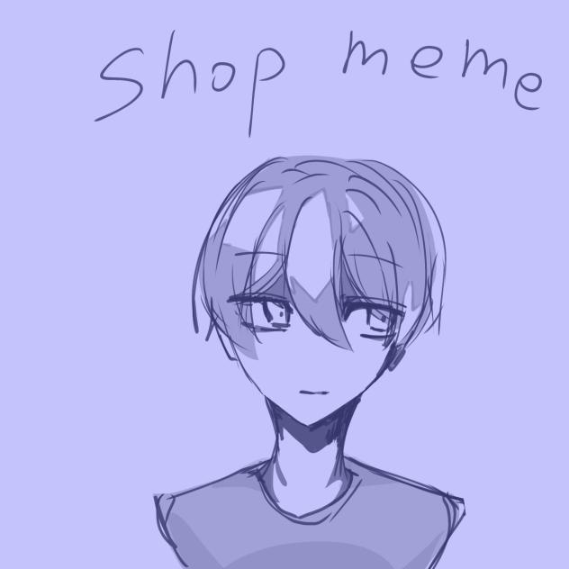 Shop meme - ibisPaint