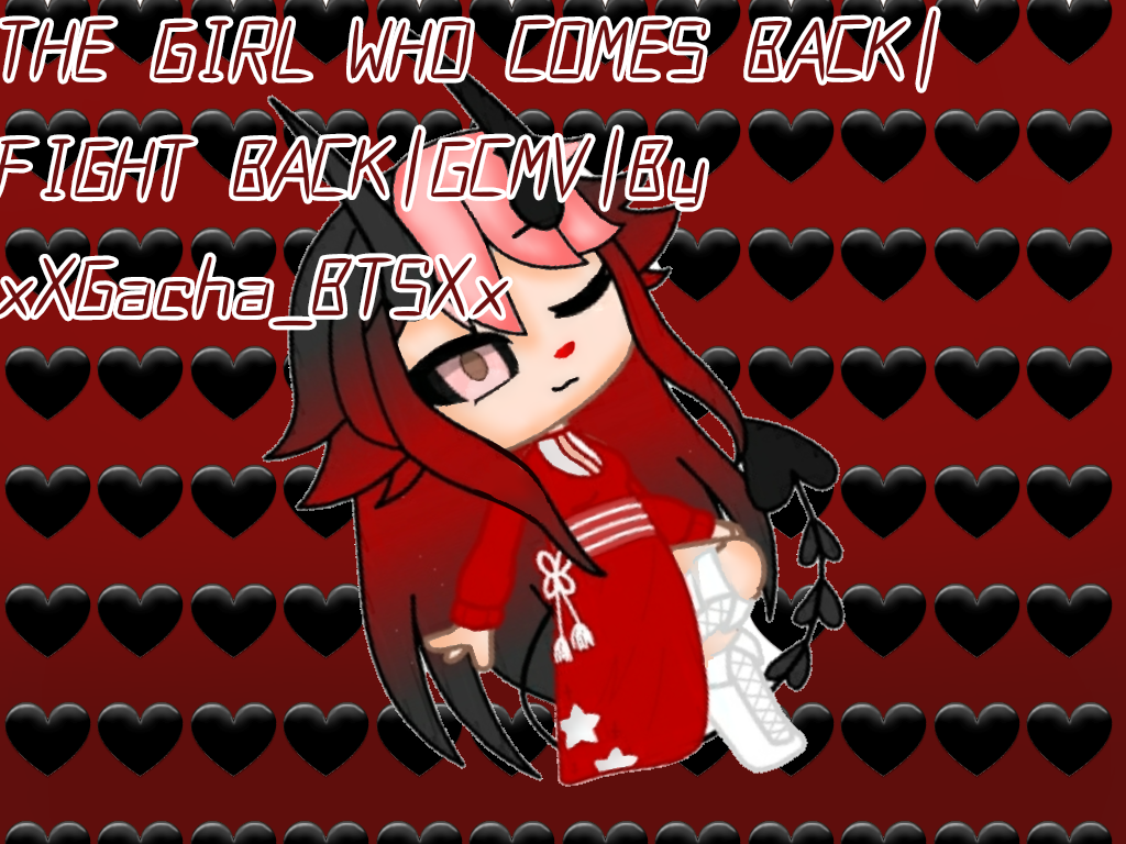THE GIRL WHO COMES BACK FIGHT BACK GCMV - ibisPaint