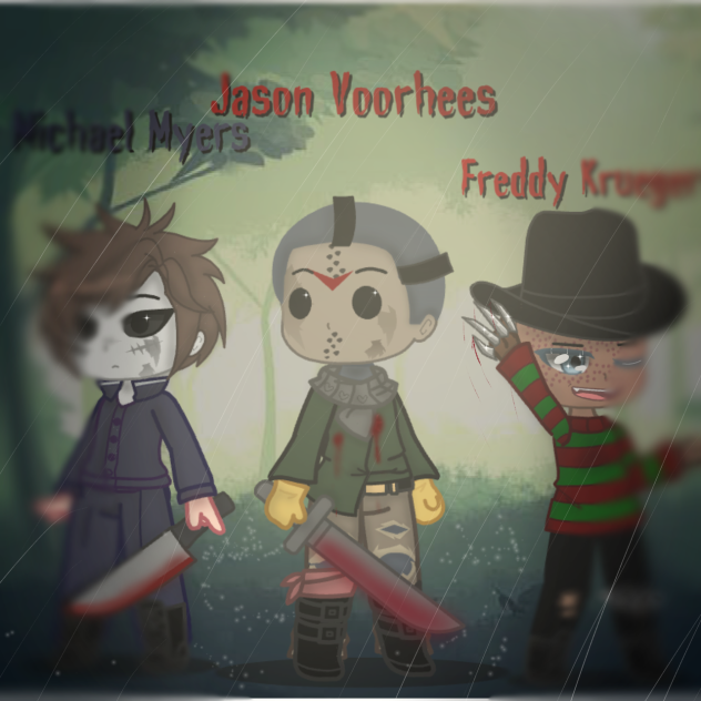 Michael, Freddy and Jason Gacha Edit - ibisPaint