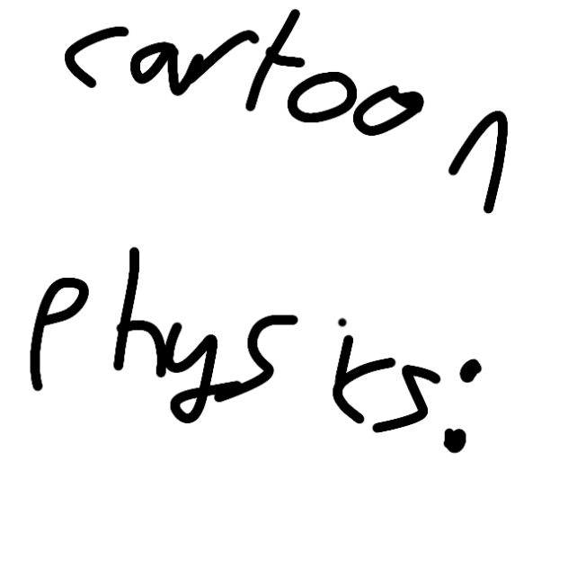 cartoon physics versus real physics. - ibisPaint