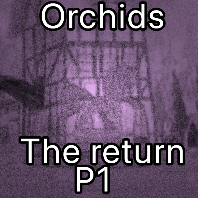 Ochids THE RETURN p1 - ibisPaint