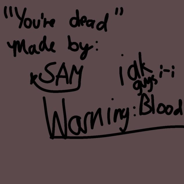 ''You're dead'' - ibisPaint