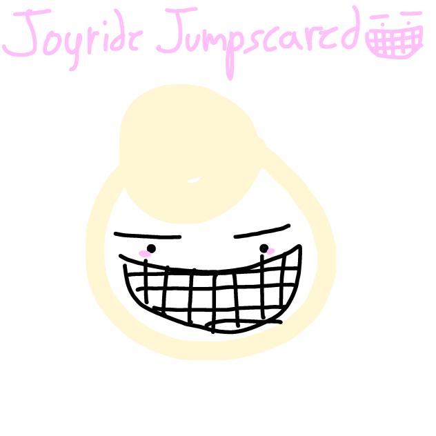 joyride jumpscared 😬 - ibisPaint