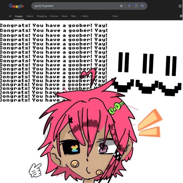 Congrats！You have goober！Yay！.exe - ibisPaint