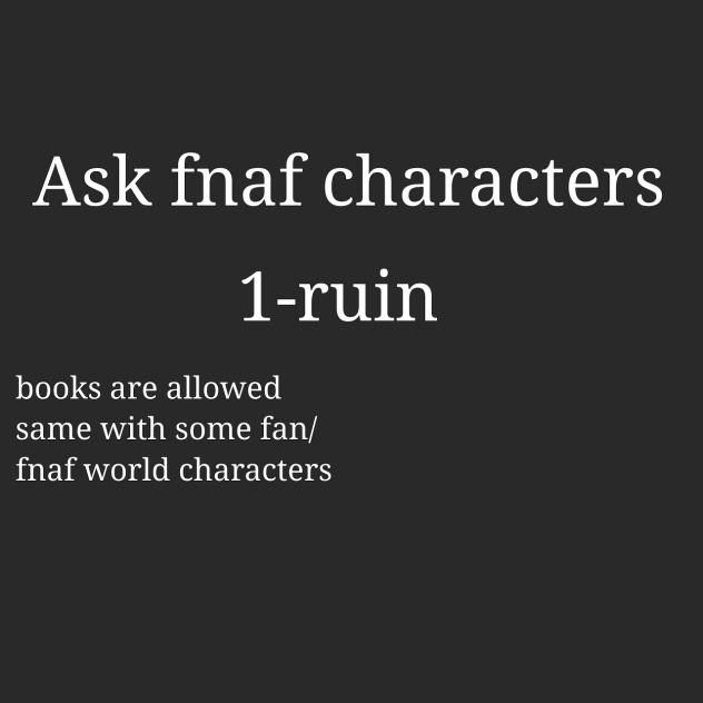 Ask fnaf characters open! - ibisPaint