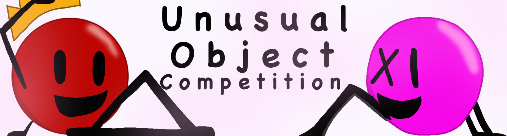 UNUSUAL OBJECT COMPETITION (bc im stupid - ibisPaint