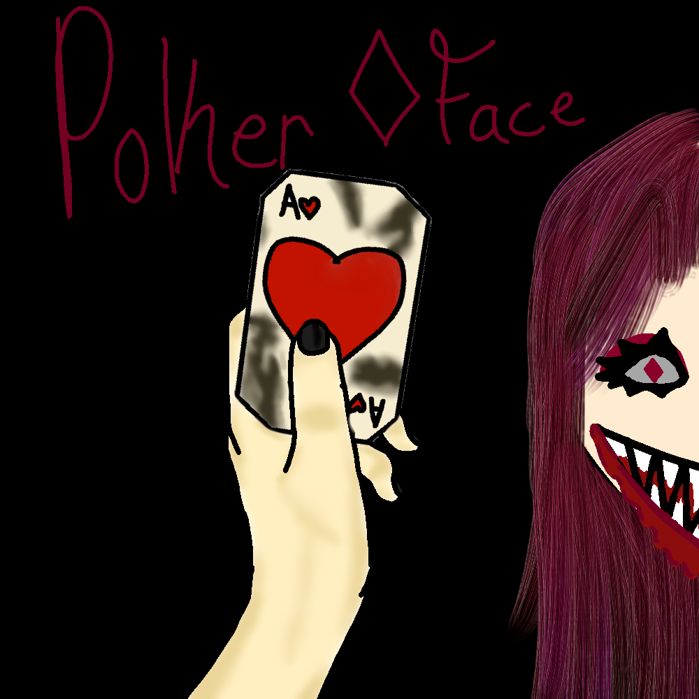 POKER FACE - ibisPaint