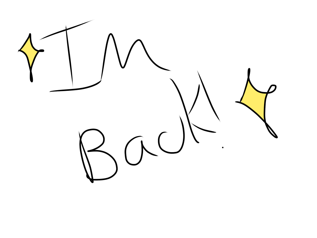 I’m back!!! - ibisPaint