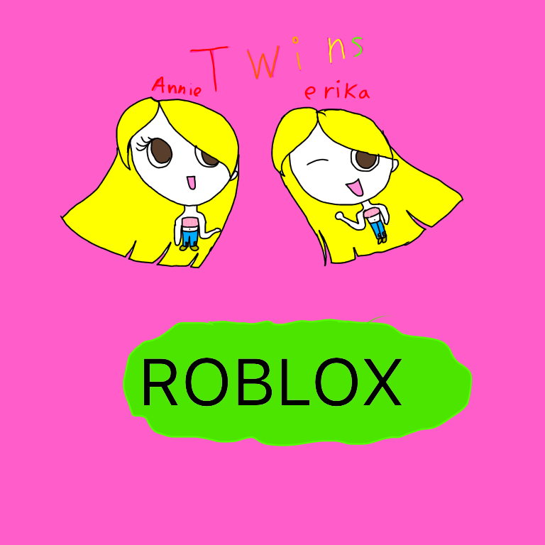 me and Erika my BFF twins in ROBLOX - ibisPaint