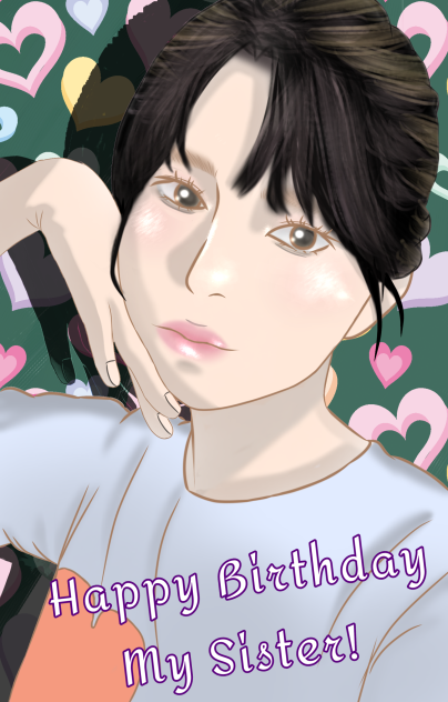 Hbd sister! - ibisPaint