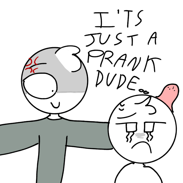 it's just a prank dude.. - ibisPaint