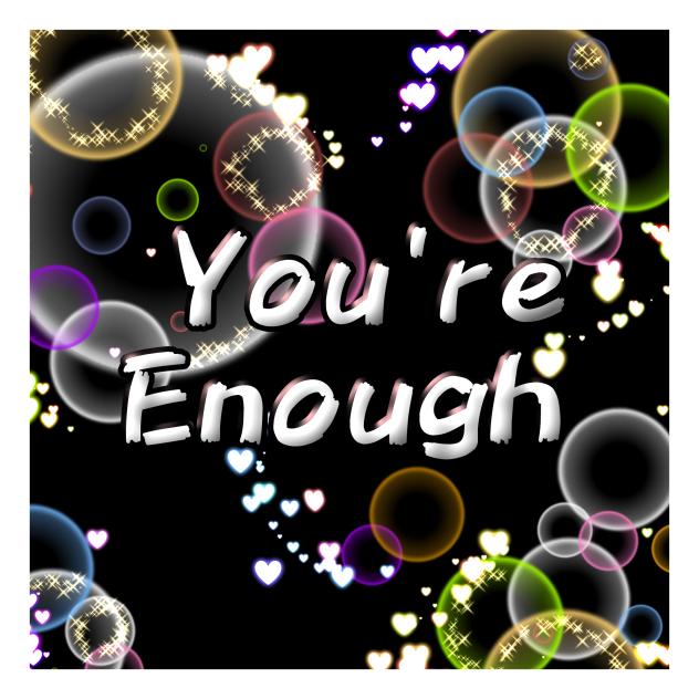 You're Enough - ibisPaint