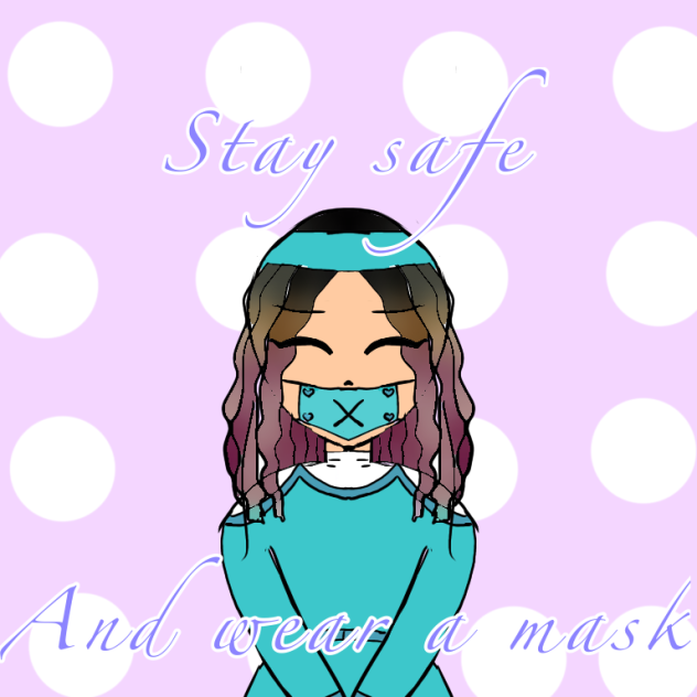 Stay safe - ibisPaint