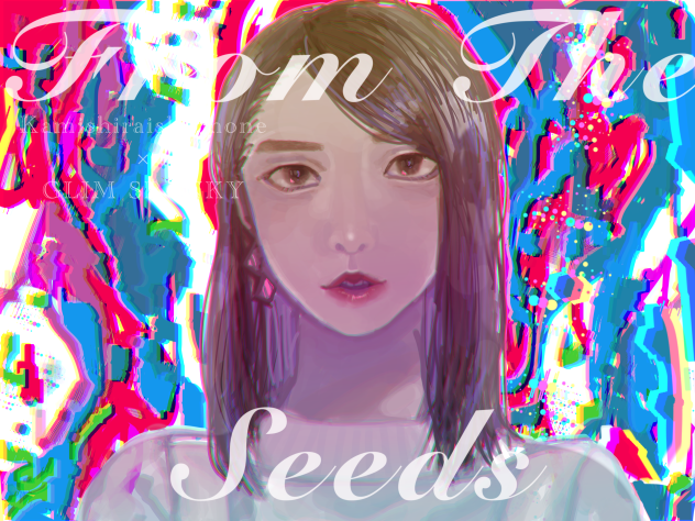 From The Seeds - ibisPaint