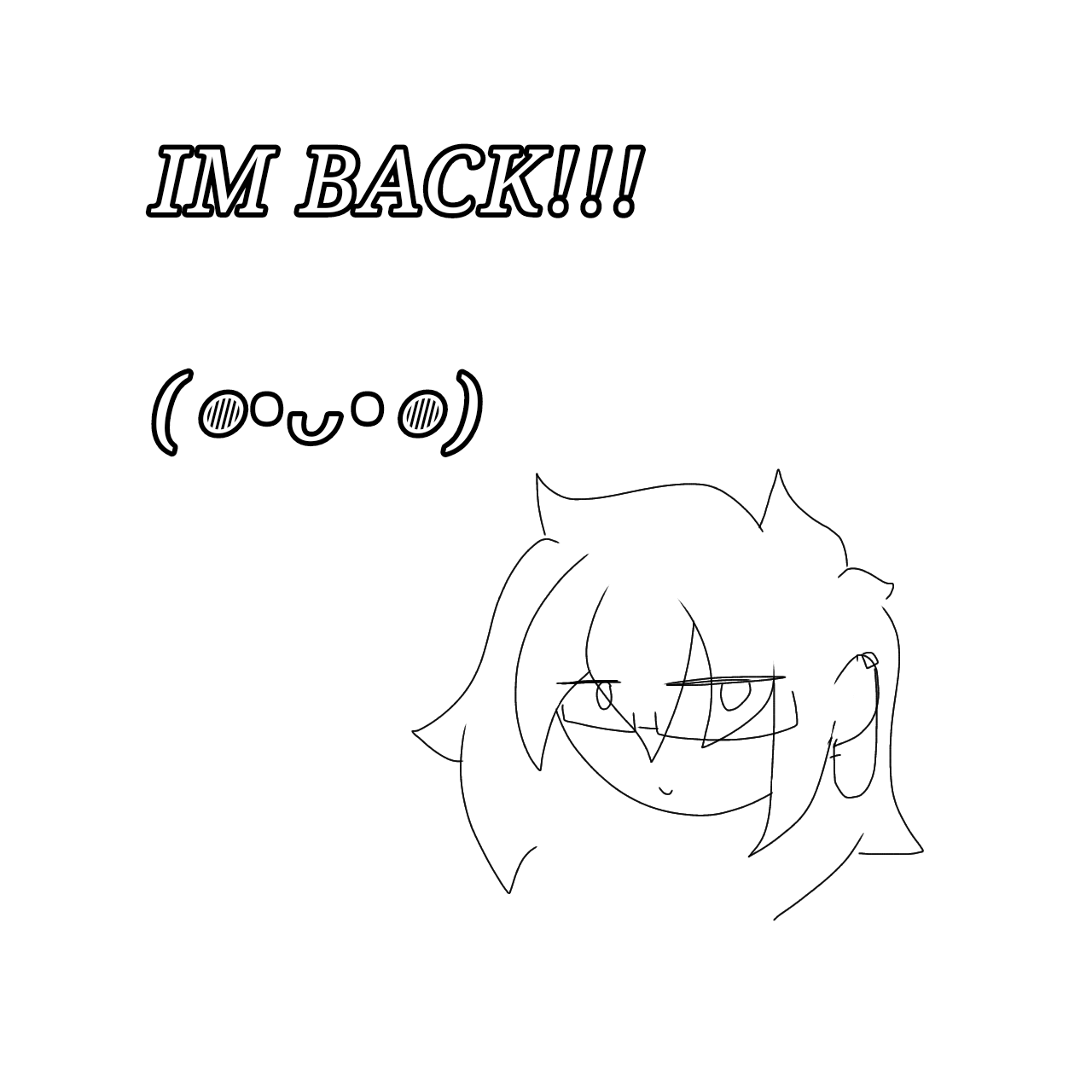 IM BACK!!! - ibisPaint