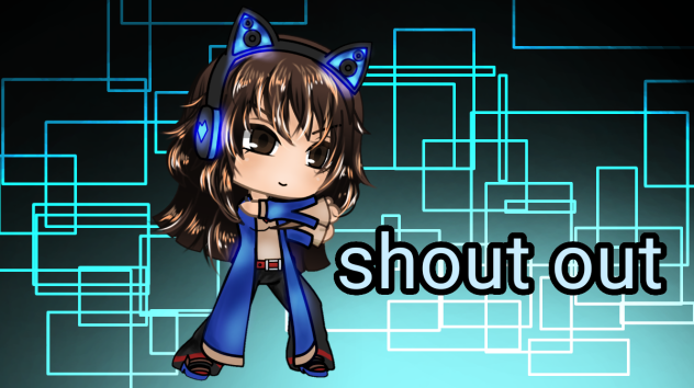shout out 1(gachalife) - ibisPaint