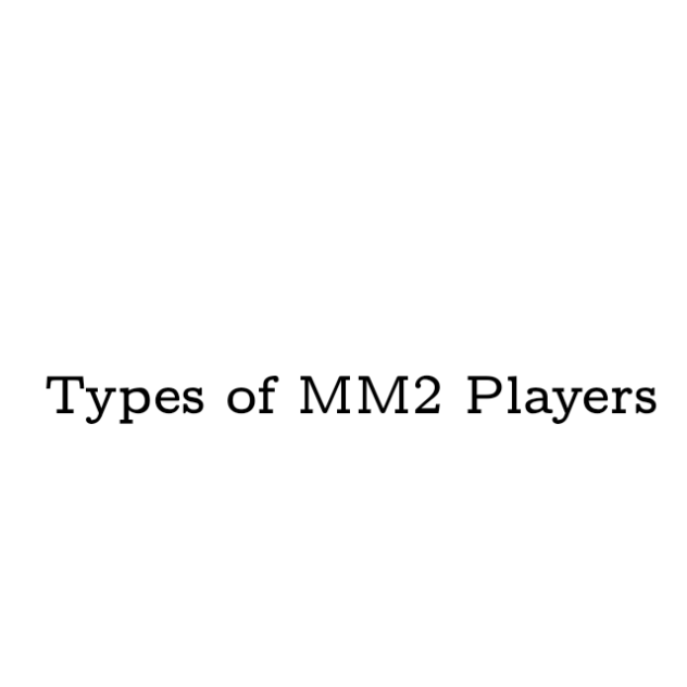 Types of mm2 players - ibisPaint