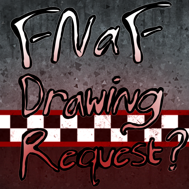 FNaF Drawing Request - ibisPaint