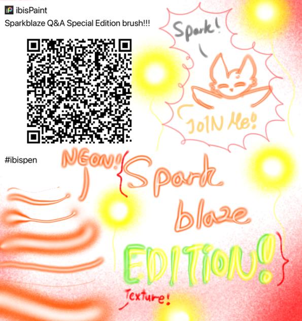 Sparkblaze Q&A Special Edition Brush!!! - ibisPaint