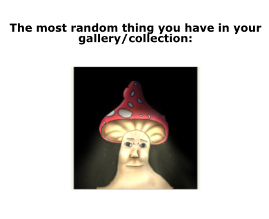 The most random thing you have in your.. - ibisPaint