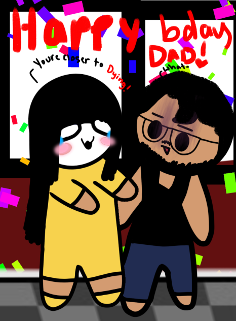 Happy birthday dad - ibisPaint