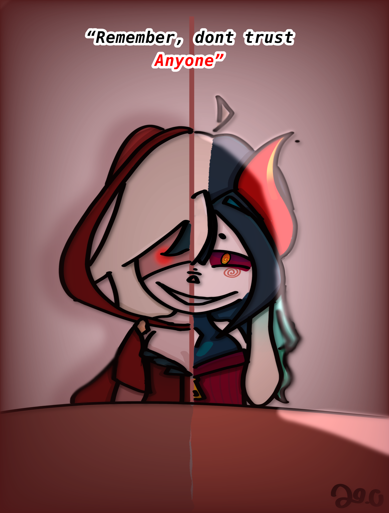 “Remember, don’t trust anyone.” - ibisPaint