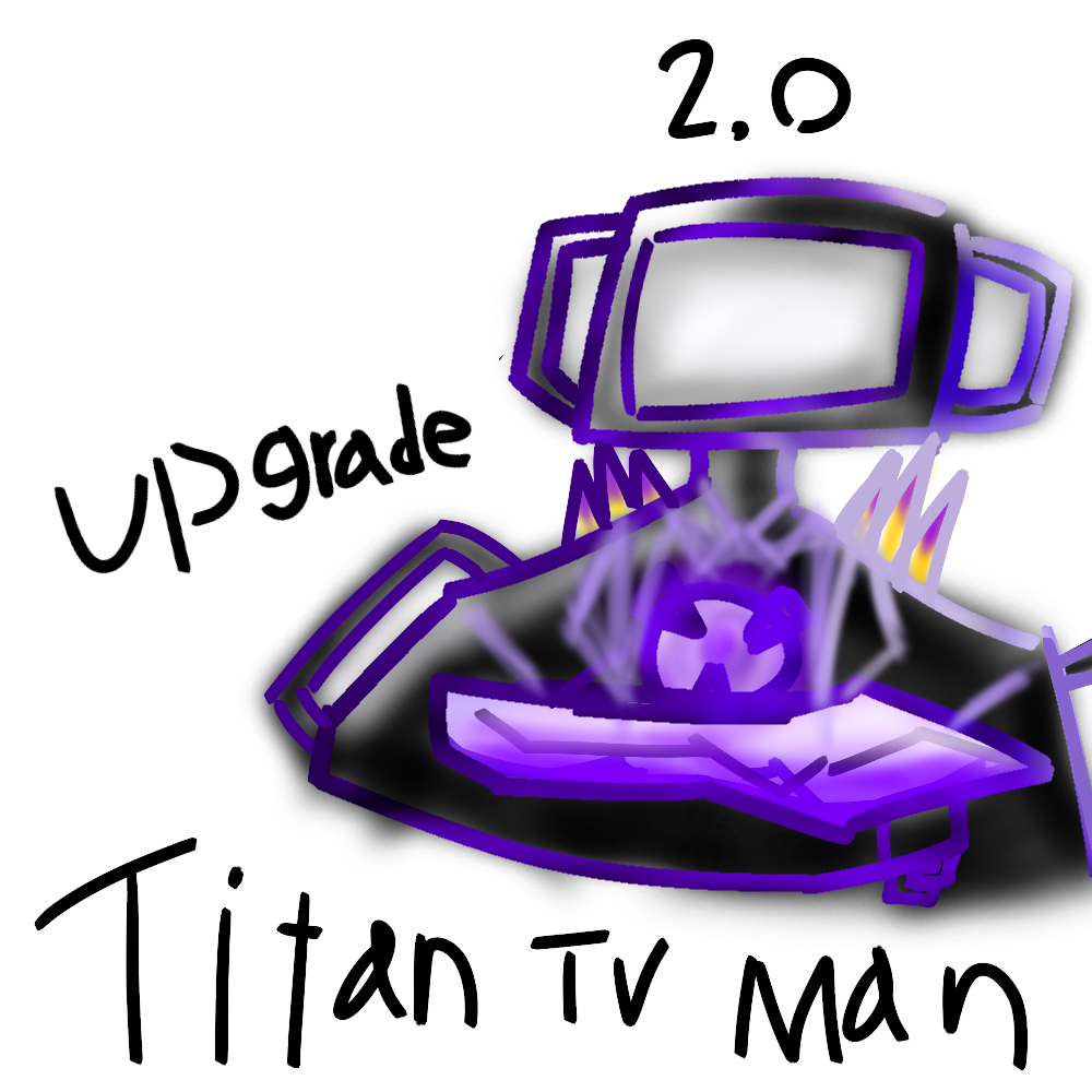 upgrade Titan tv man 2.0 remake - ibisPaint