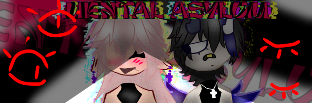 Banner for Mental Asylum - ibisPaint