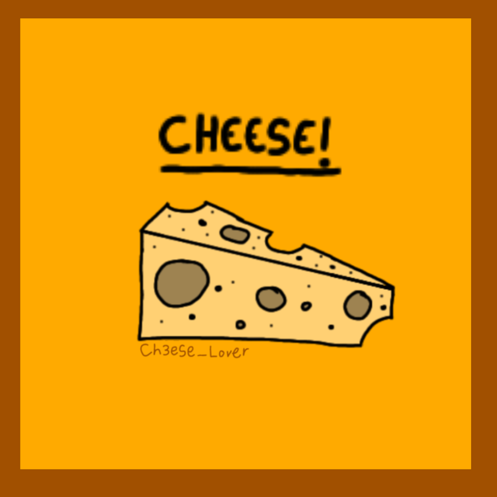 Cheese! 🧀 (by sister) - ibisPaint