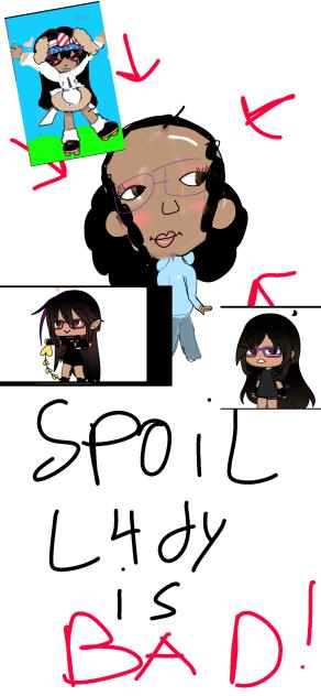 Spoil lady is bad! - ibisPaint