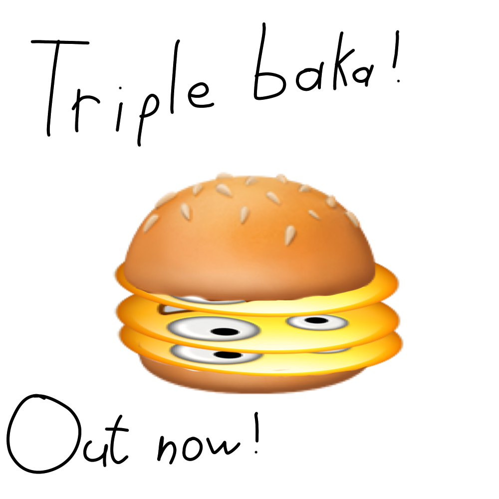 Triple baka 🤪 - ibisPaint