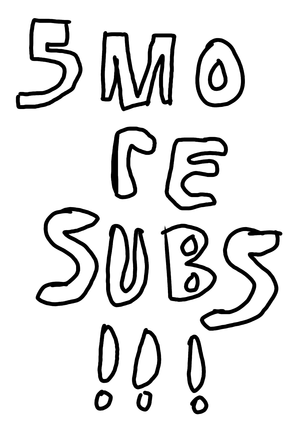 5 MORE SUBS UNTIL 100 - ibisPaint
