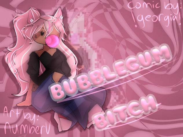 ! bubblegum bitch ! (ICON) - ibisPaint