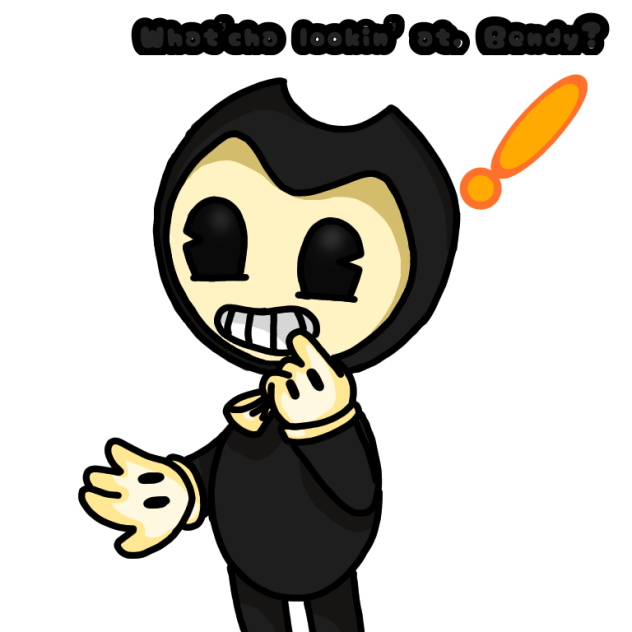 What’cha Lookin’ at, Bendy - ibisPaint