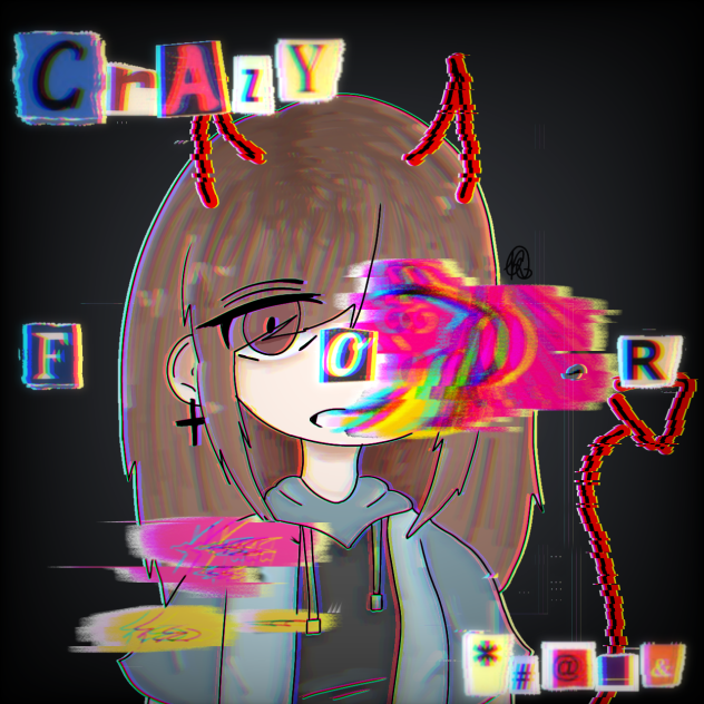 CrAzY F O R . . . . . - ibisPaint