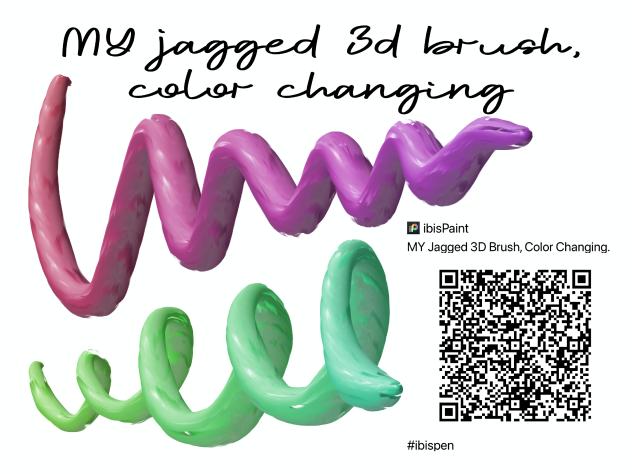 MY Jagged 3d brush, color changing - ibisPaint
