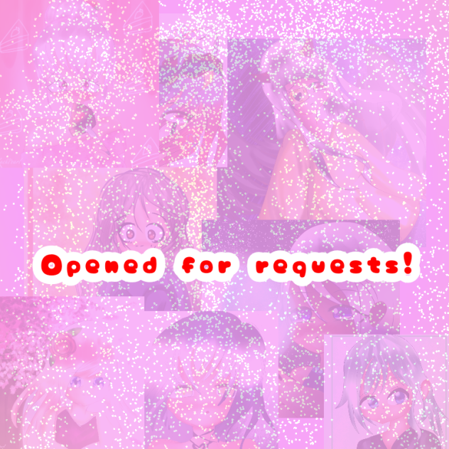 Opened For Requests! - ibisPaint