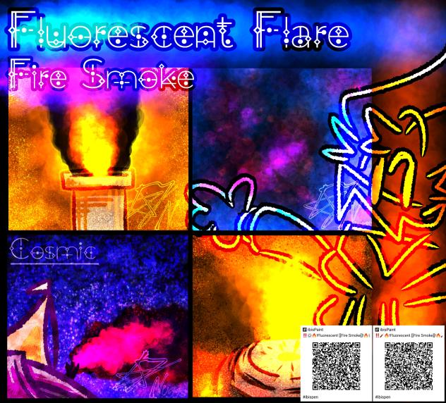 💠🧨🔥Fluorescent Flare [[Fire Smoke]]💠🧨🔥 - ibisPaint
