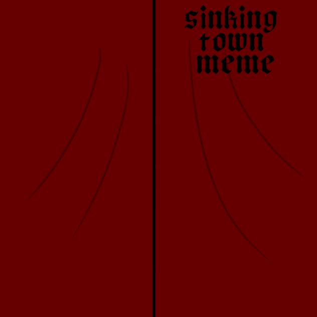 Sinking Town meme! - ibisPaint