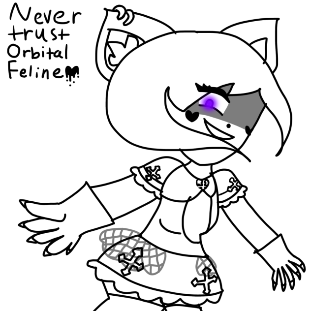 Never Trust Orbital Feline. - ibisPaint
