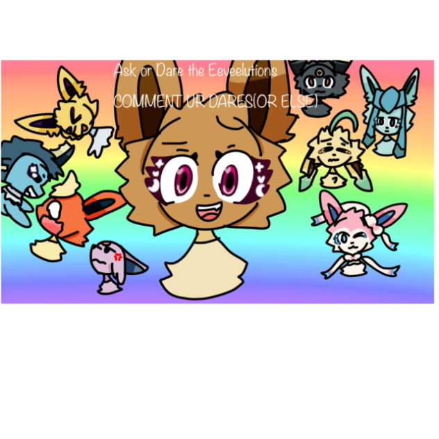 Ask or dare the eeveelutions ep1 pt1 - ibisPaint