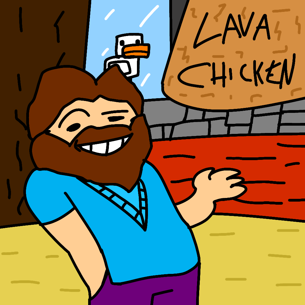 Steve's lava chicken - ibisPaint